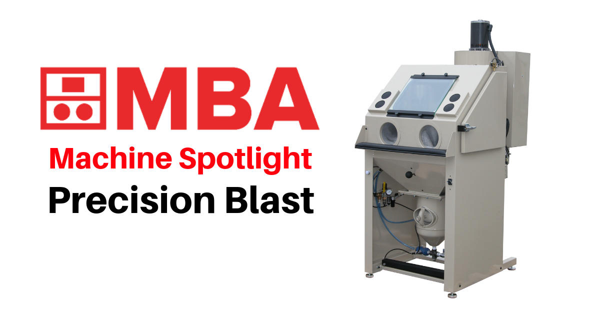 Precision Blast Micro Cabinet Spotlight - MBA Blog