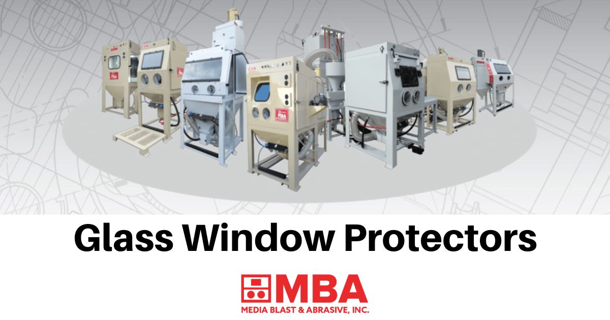 Benefits of Glass Window Protectors - Mediablaster® Cabinets