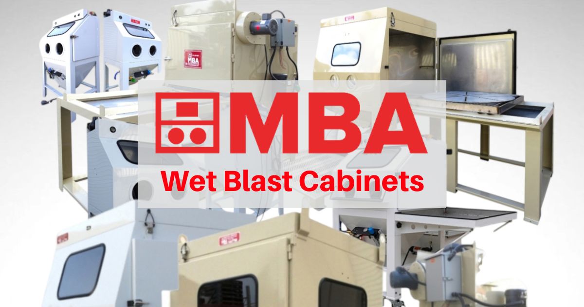 Wet Media Blaster Cabinets by Media Blast® - MBA Blog